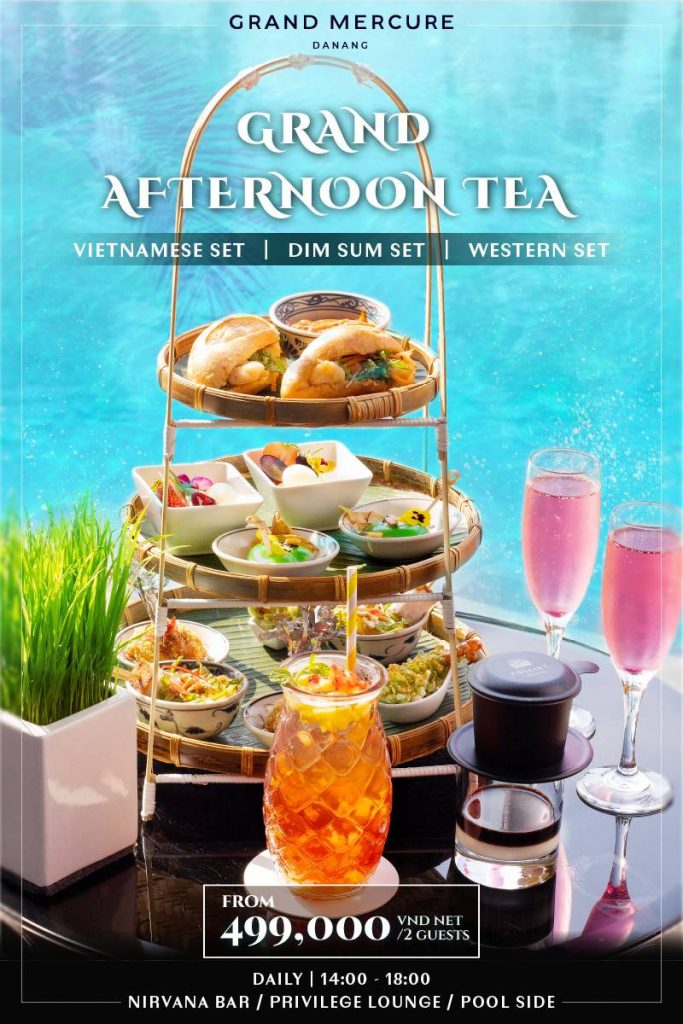 Grand Mercure Danang - GRAND AFTERNOON TEA FOR TWO